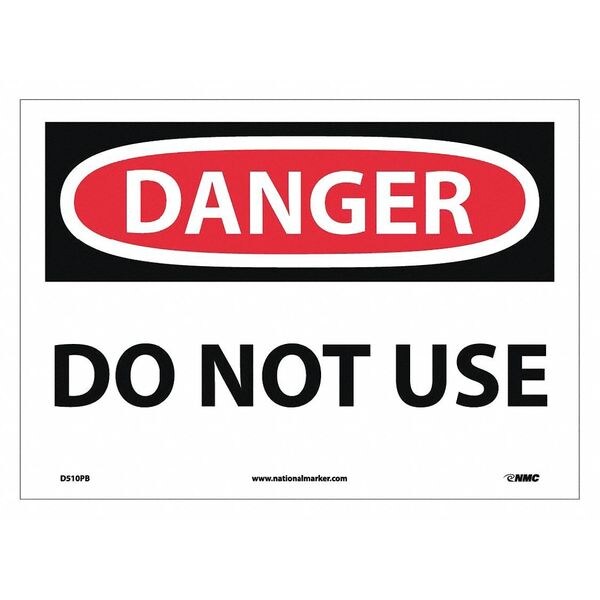 Nmc Danger Do Not Use Sign, D510PB D510PB | Zoro