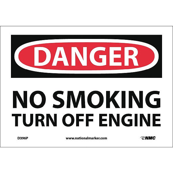 Nmc Danger No Smoking Turn Off Engine Sign, D396P D396P | Zoro