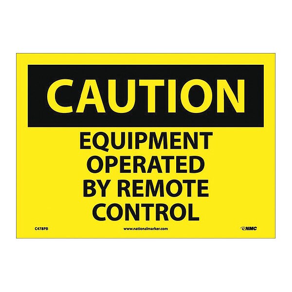 Nmc Equipment Operatd By Remote Control Sign, 10 in Height, 14 in Width ...