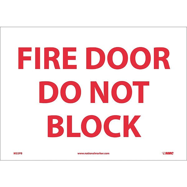 Nmc Fire Door Do Not Block Sign, 10 in Height, 14 in Width, Pressure ...