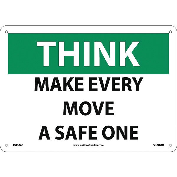 Nmc Make Every Move A Safe One Sign, TS133AB TS133AB | Zoro