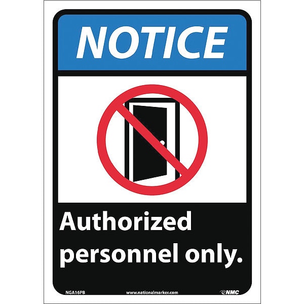 Nmc Notice Authorized Personnel Only Sign, 14 in Height, 10 in Width ...