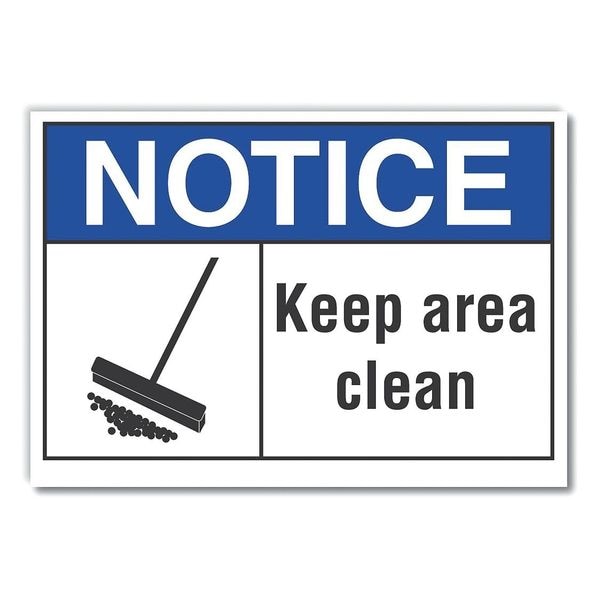 Lyle Notice, Keep Area Clean, 14 in W x 10 in H, Horizontal Rectangle ...
