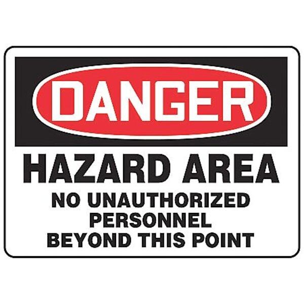 Accuform Danger, Hazard Area No Unauthorized Personnel Beyond This ...
