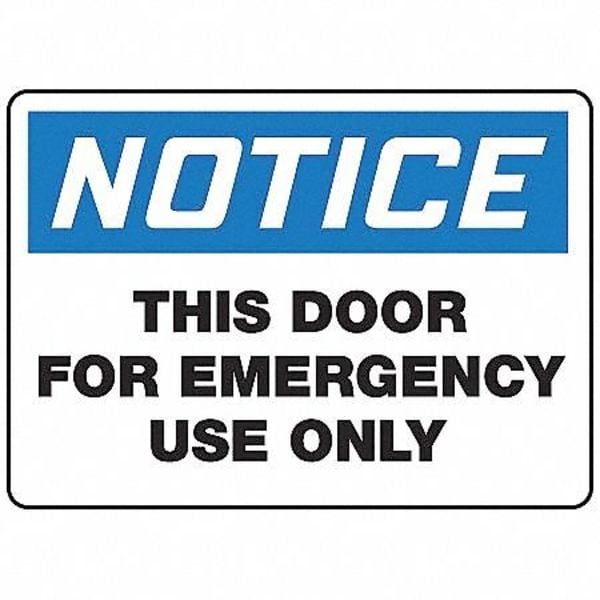 Accuform Notice, This Door for Emergency Use Only, 14" W x 10" H ...
