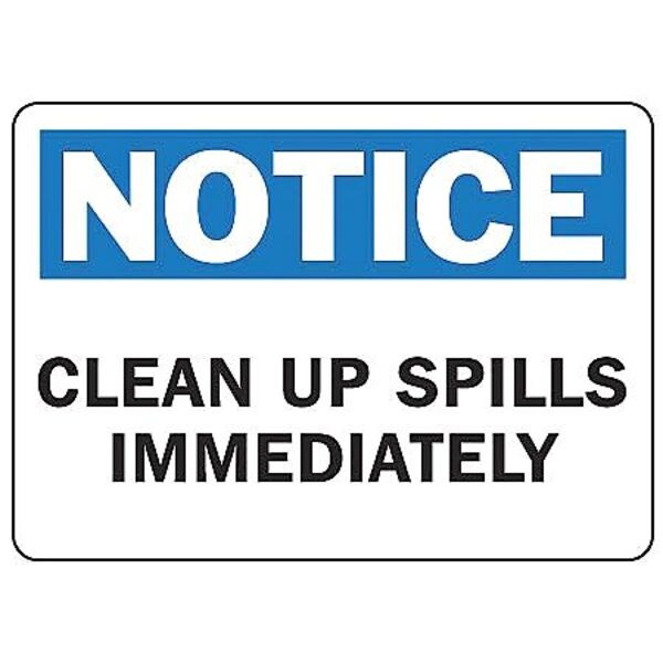 Accuform Notice, Clean Up Spills Immediately, 10" W x 7" H, Rectangle ...