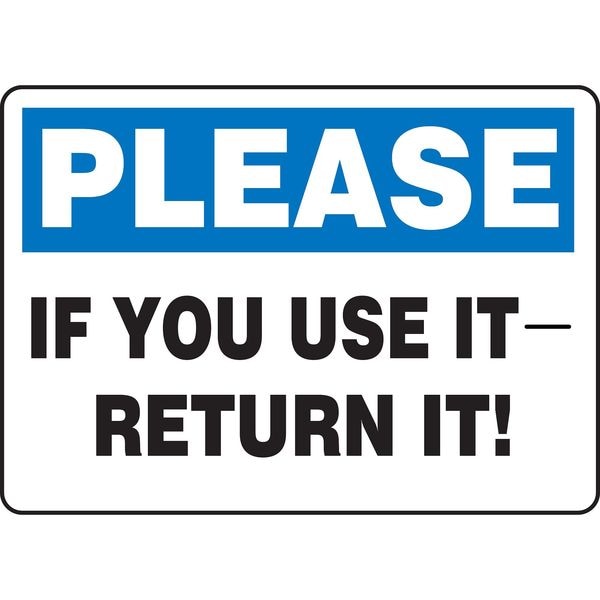 If You Use it Return it Sign (10 in W 7 in H) Rectangle , Plastic ...