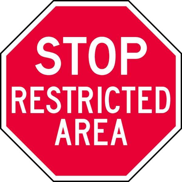 Lyle Reflective Restricted Area Stop Sign, 12 in Height, 12 in Width ...