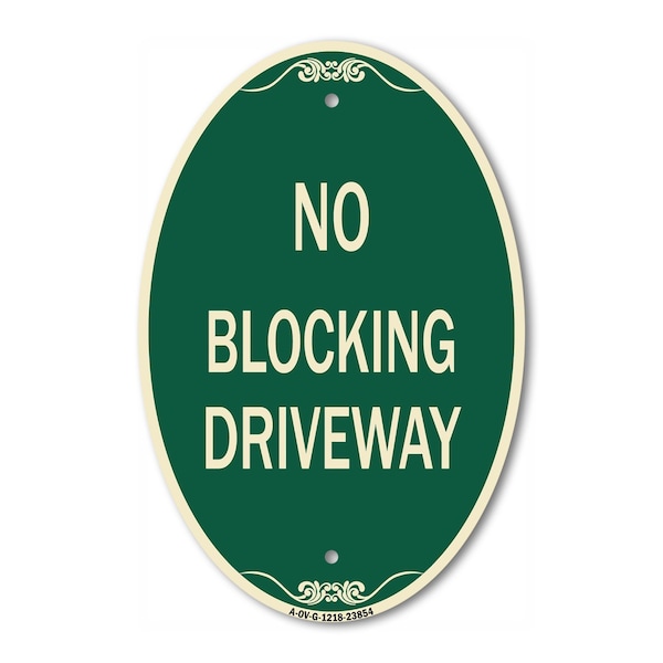 Signmission No Blocking Driveway, 12 Inch X 18 Inch Architectural Oval ...