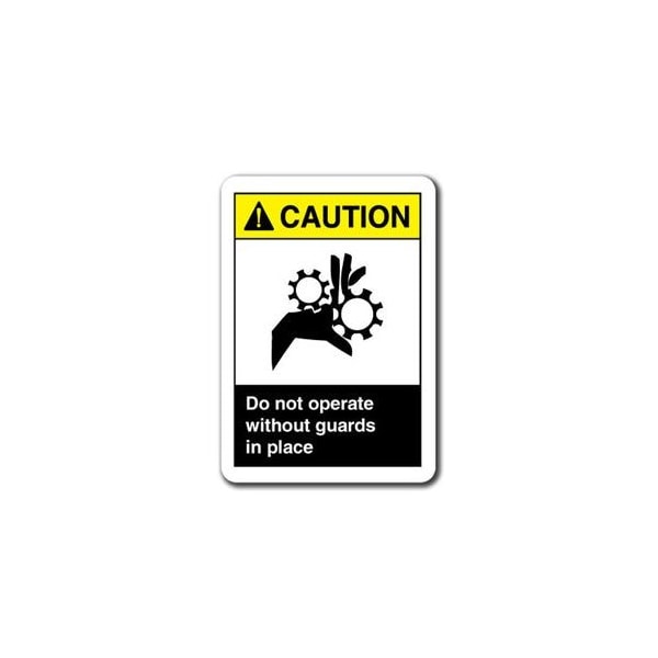 Signmission Caution Sign-Do Not Operate w/o Guards In Place 7inx10in ...