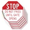 Signmission Stop Do Not Pass Until Gate Opens, 6 inch X 6 inch, Vinyl ...