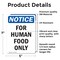 Signmission For Human Food Only, 5 in W x Rectangle, Vinyl Decal OS ...