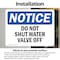 Signmission Do Not Shut Water Valve Off, 5 in W x Rectangle, Vinyl ...