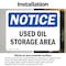 Signmission Used Oil Storage Area, 7 in W x Rectangle, Vinyl Decal OS ...